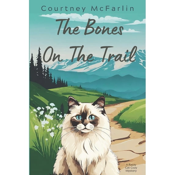 A Razzy Cat Cozy Mystery The Bones on the Trail: A Razzy Cat Cozy ...