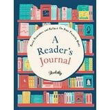 A Reader's Journal: Read, Remember, and Reflect on Your Favorite Books ...