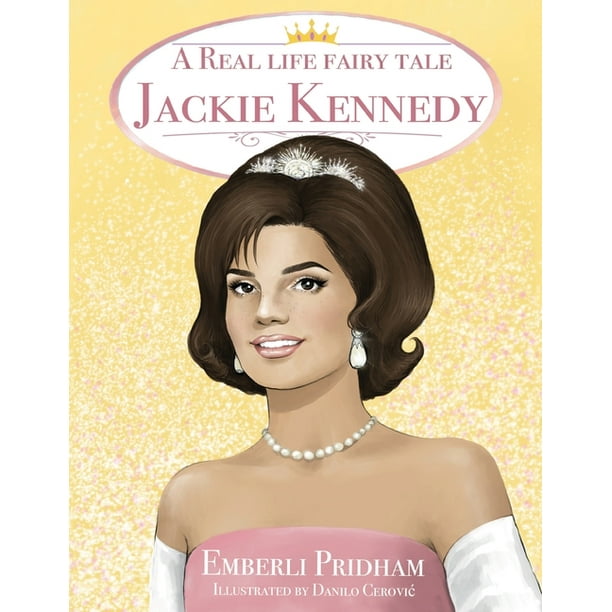 A Real Life Fairy Tale Jackie Kennedy, (Paperback) - Walmart Business ...