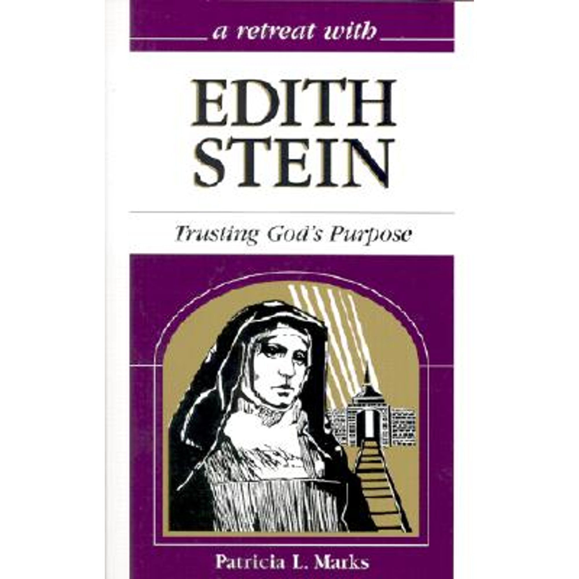 Pre-Owned A Retreat with Edith Stein: Trusting God's Purpose (Paperback ...