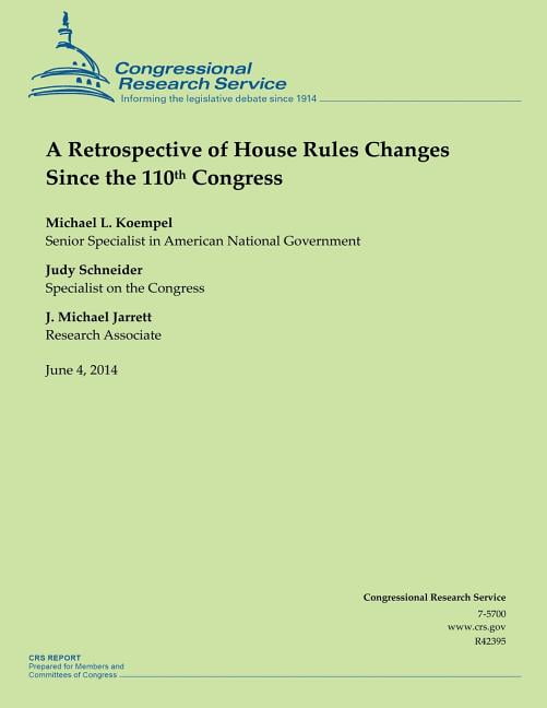 A Retrospective of House Rules Changes Since the 110th Congress ...