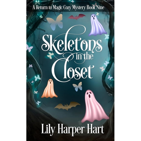 A Return to Magic Cozy Mystery Skeletons In the Closet, Book 9 ...