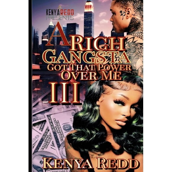 A Rich Gangsta Got That Power Over Me: A Rich Gangsta Got That Power ...