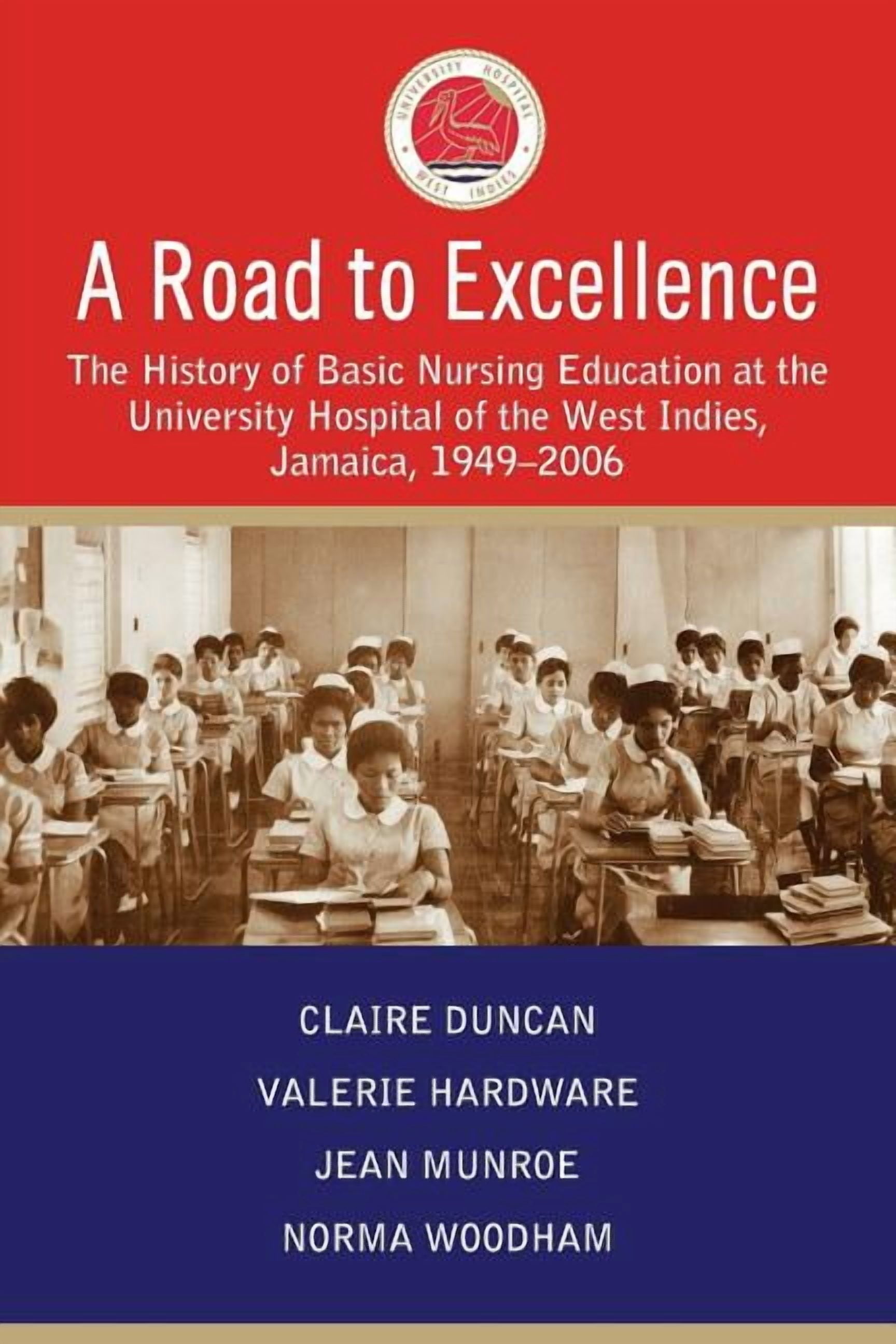 A Road to Excellence: The History of Basic Nursing Education at the ...