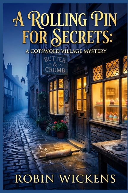 A Rolling Pin for Secrets: A Cotswold Village Mystery, (Paperback ...