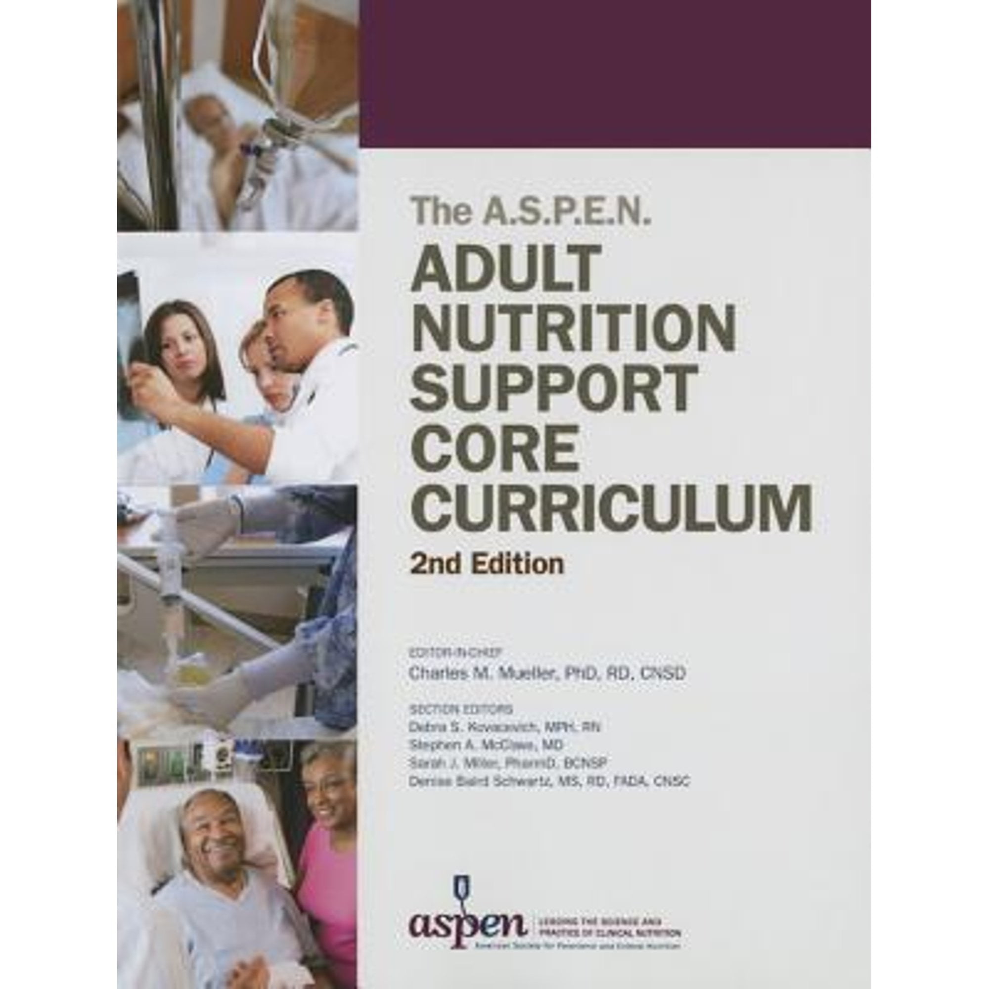 Pre-Owned A.S.P.E.N. Adult Nutrition Support Core Curriculum (Paperback ...