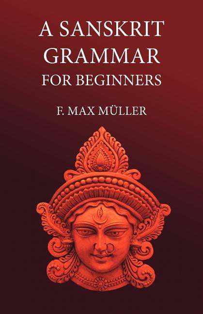 A Sanskrit Grammar for Beginners (Paperback) - Walmart.com