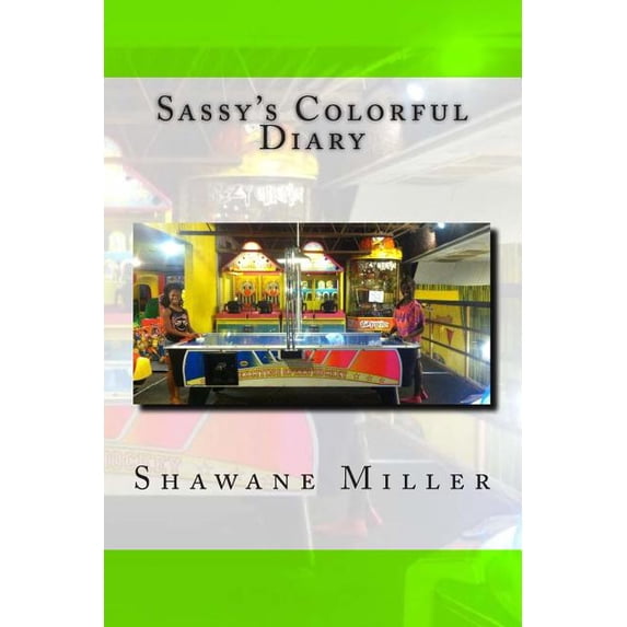 A Sassy Diary: Sassy's Colorful Diary (Paperback) - Walmart.com