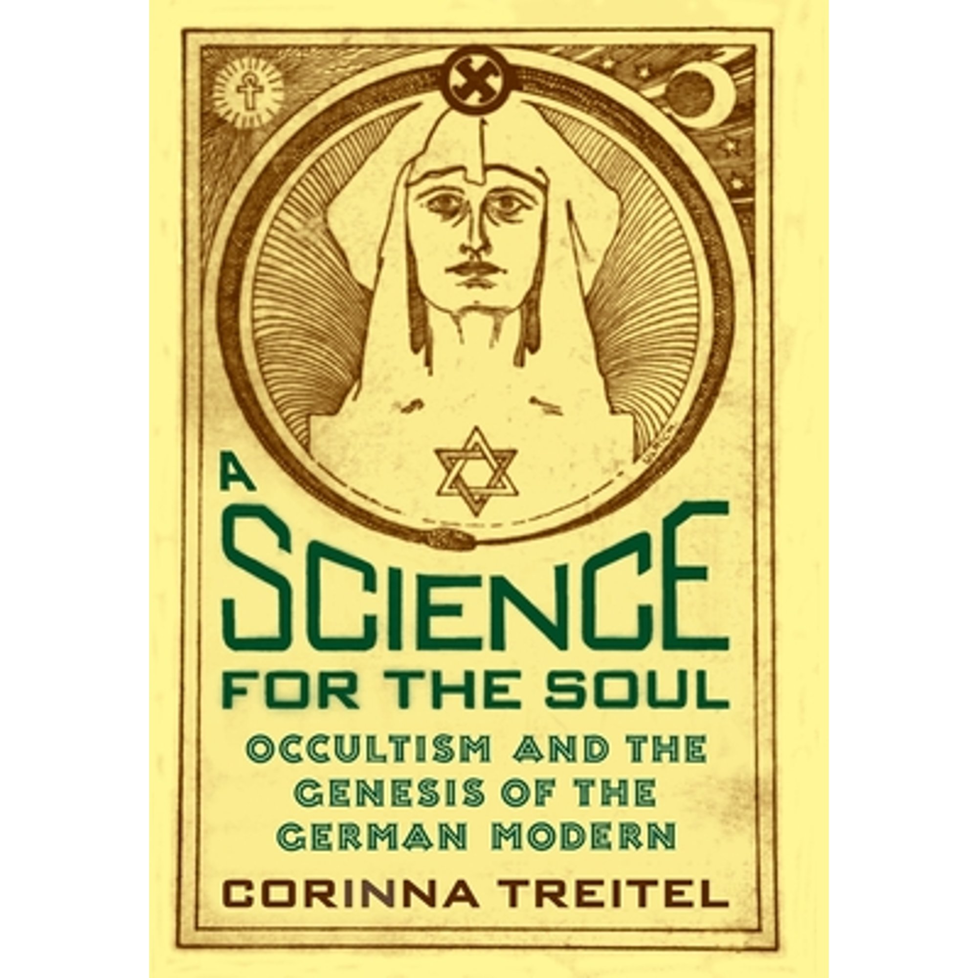 Pre-Owned A Science for the Soul: Occultism and the Genesis of the ...