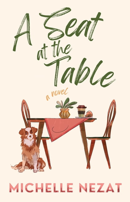 A Seat at the Table: A Contemporary Christian Redemption Story with a ...