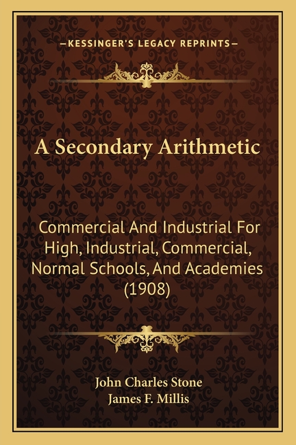 A Secondary Arithmetic : Commercial and Industrial for High, Industrial ...