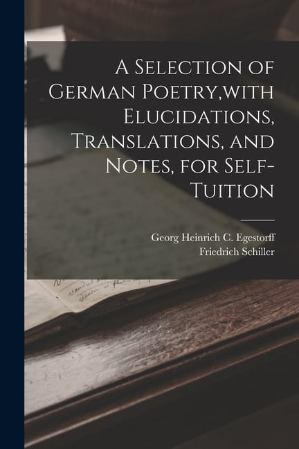 Friedrich Schiller, Georg Heinrich C Egestorff