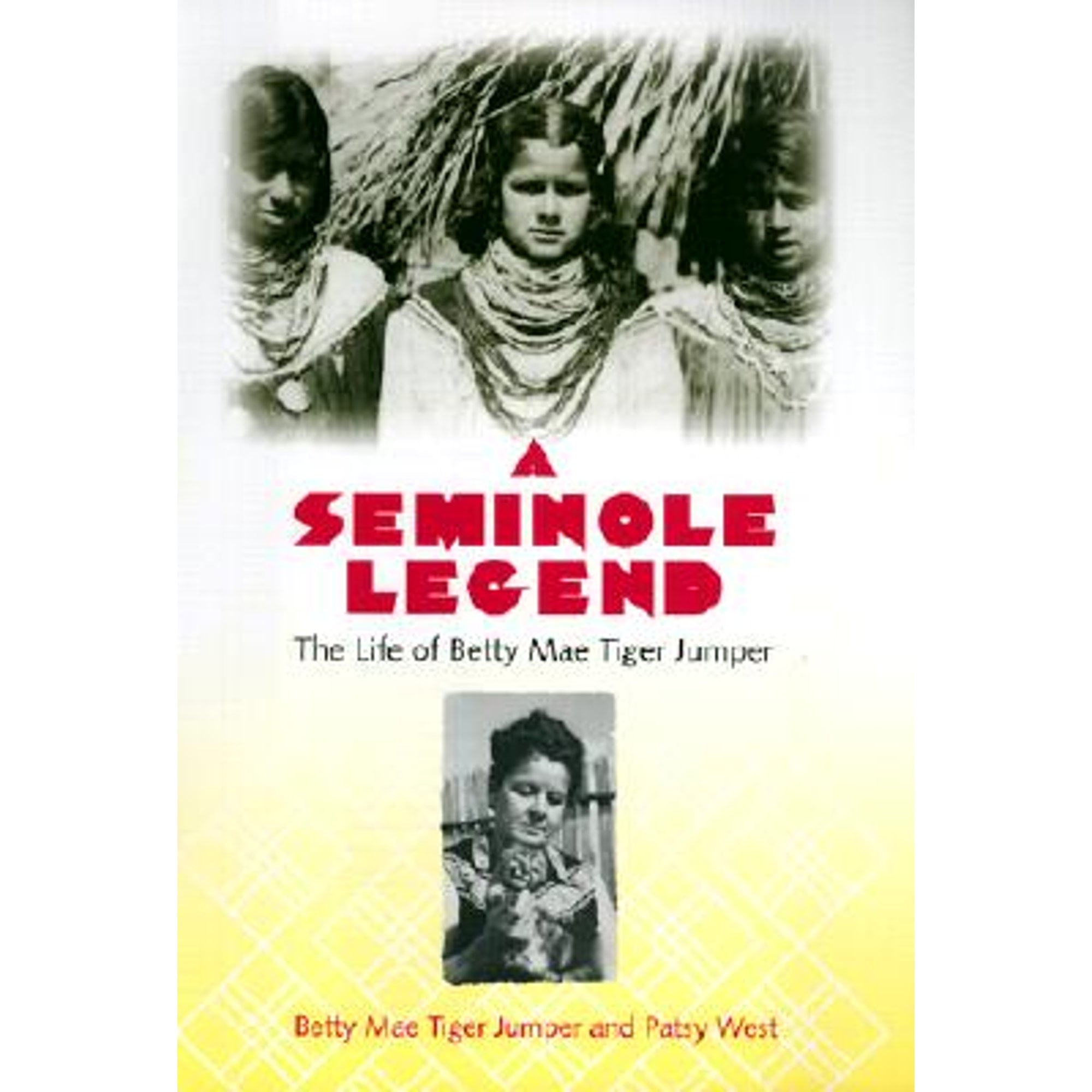 Pre-Owned A Seminole Legend: The Life of Betty Mae Tiger Jumper ...
