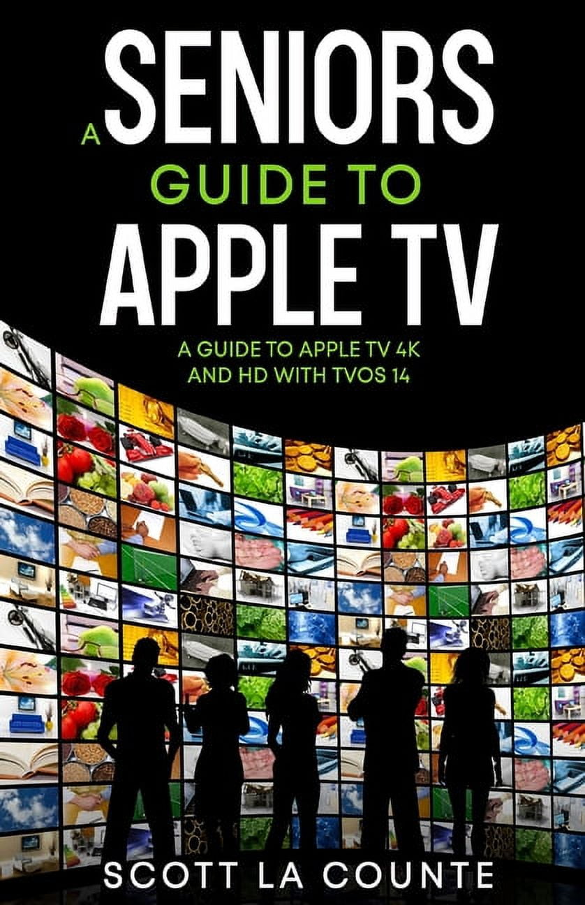 A Seniors Guide to Apple TV (Paperback) - Walmart Business Supplies
