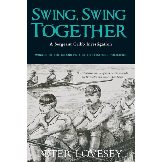 A Sergeant Cribb Investigation: Swing, Swing Together (Series #7 ...