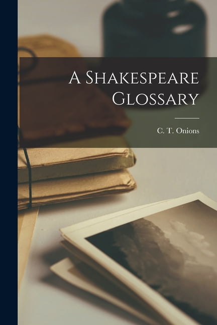 A Shakespeare Glossary - Walmart.com