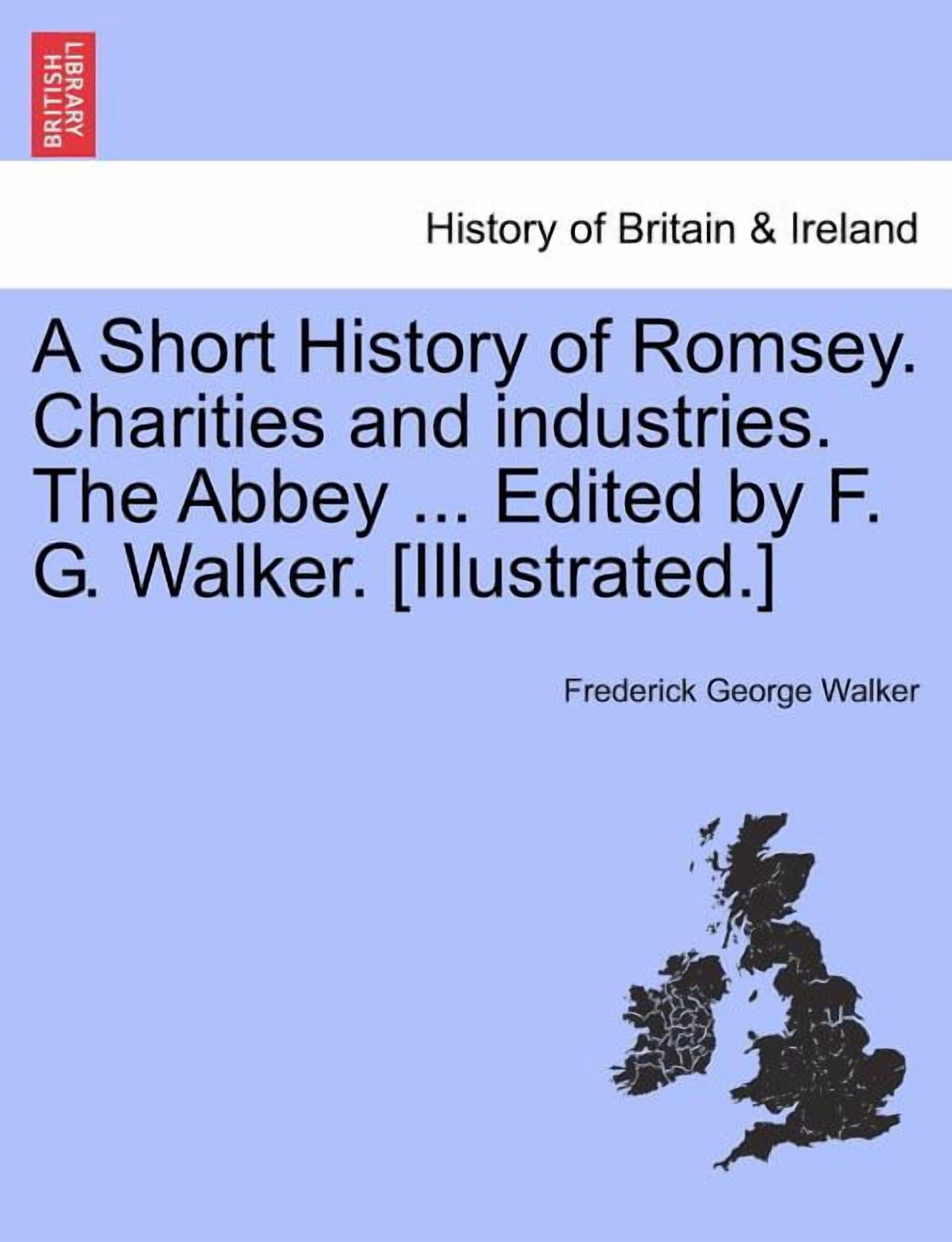 A Short History of Romsey. Charities and Industries. the Abbey ...