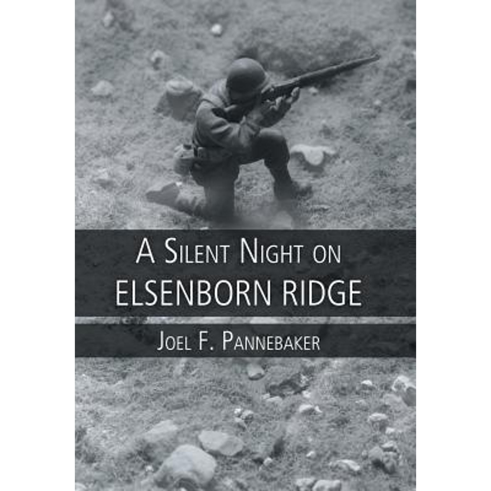 A Silent Night on Elsenborn Ridge (Hardcover) by Joel F Pannebaker ...