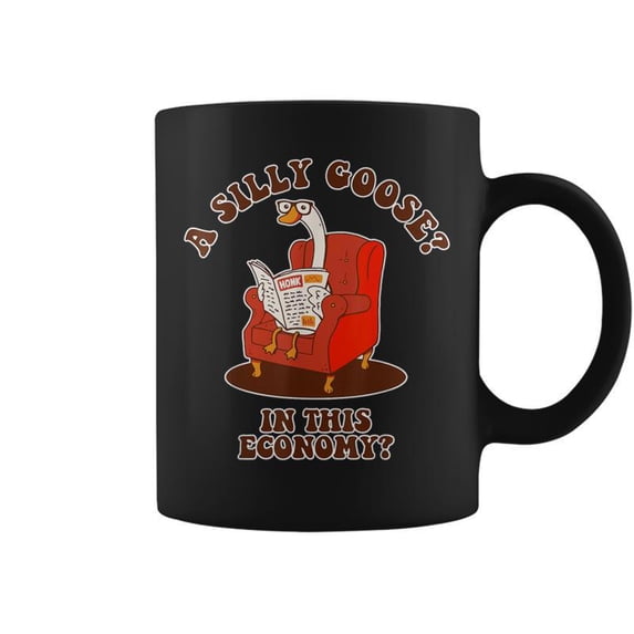 A Silly Goose In This Economy Coffee Mugs - Walmart.com