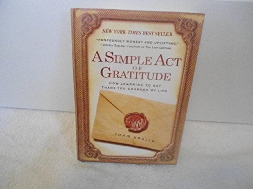 Pre-Owned A Simple Act of Gratitude: How Learning to Say Thank You ...