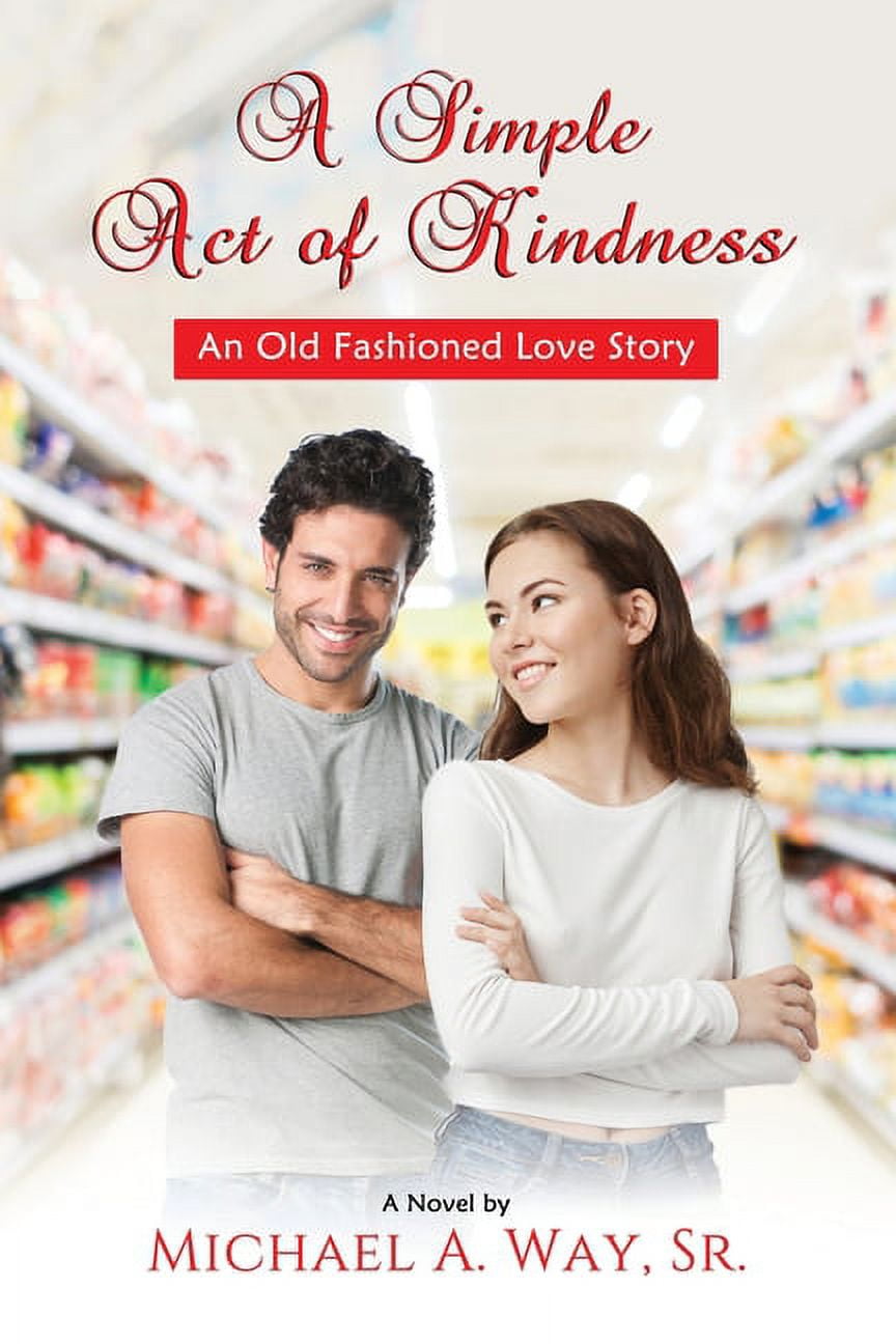 A Simple Act of Kindness (Paperback) - Walmart.com