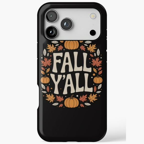A Simple Fall Yall Themed Southern Autumn Saying iPhone 11 through 17 ...