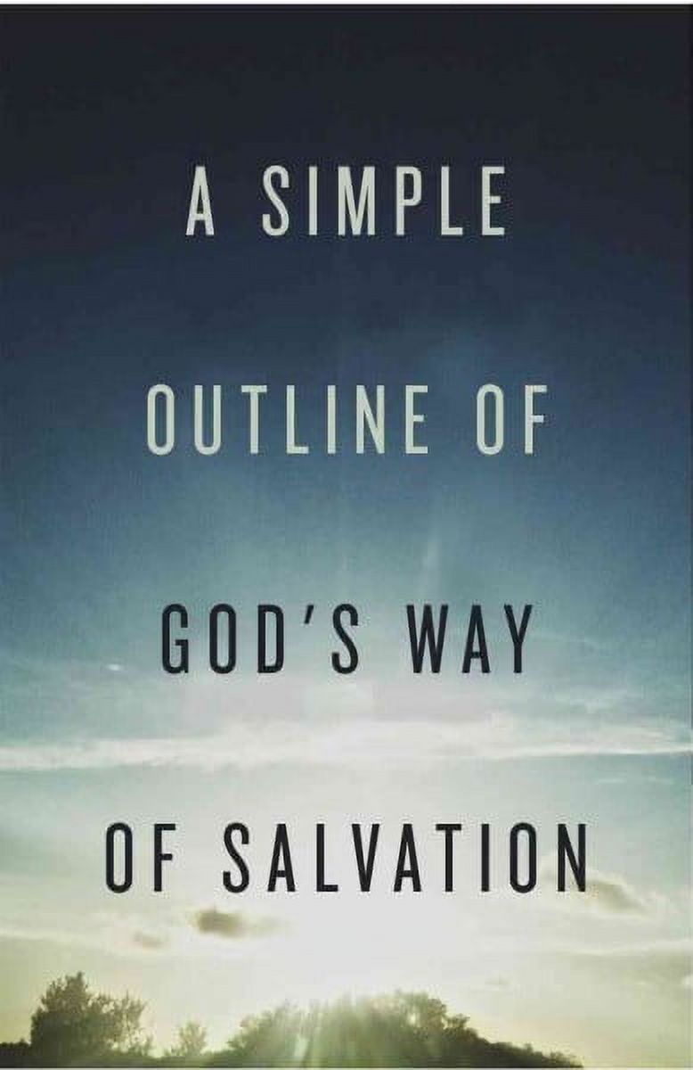 A Simple Outline of God's Way of Salvation (25-Pack) (Other) - Walmart.com
