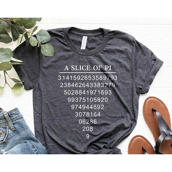 A Slice Of Pi TShirt Humorous Math TShirt Funny Math Teacher Shirt ...