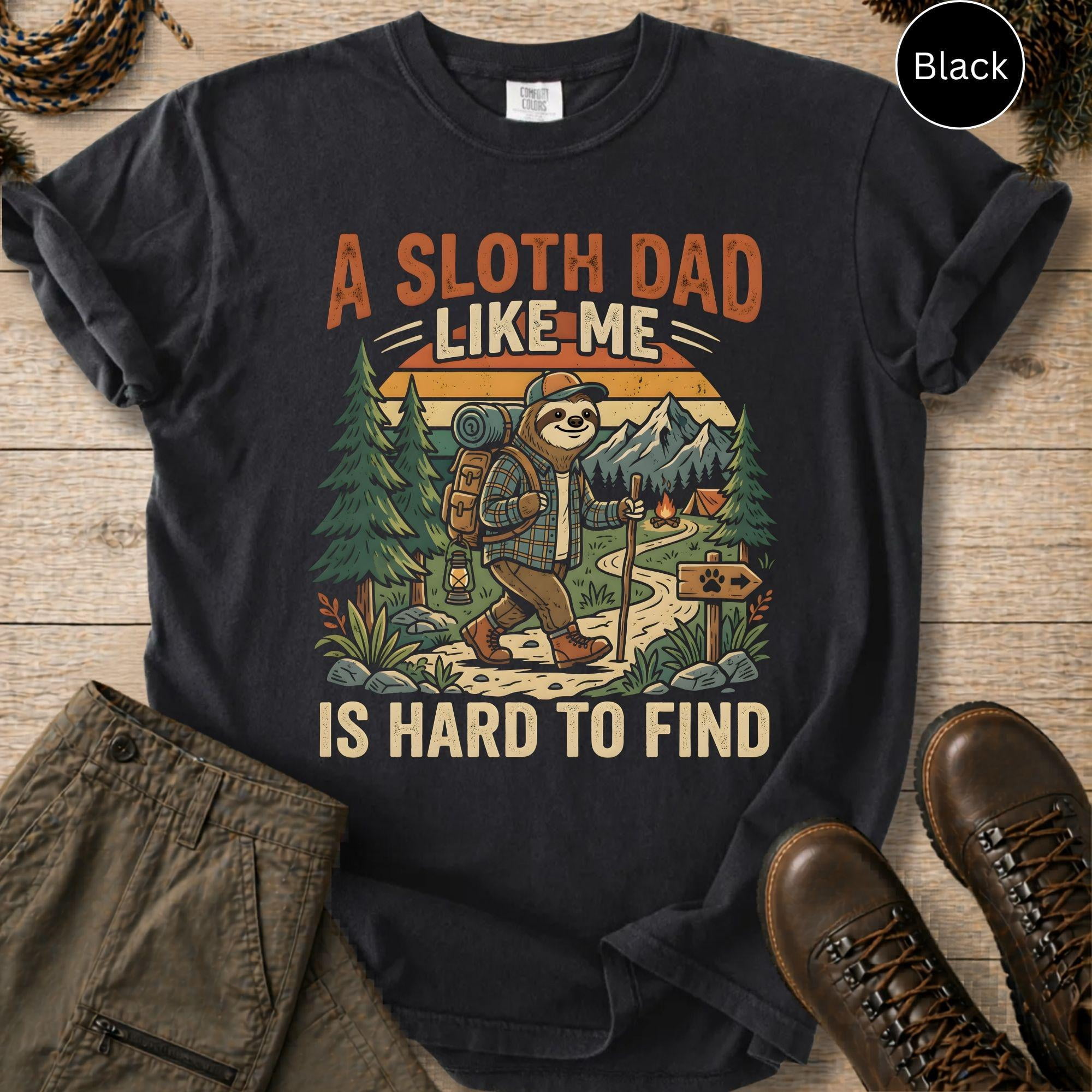 A Sloth Dad Like Me Shirt, sloth hiking tee, Father’s Day gift, Funny ...