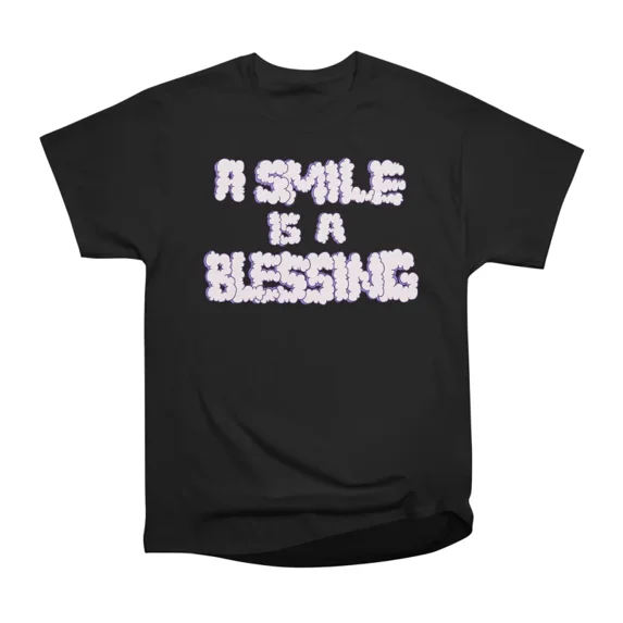 A Smile Is A Blessing T-Shirt Tee Gift For Him Merch For Her Apparel ...