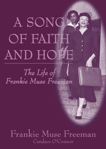 Pre-Owned A Song of Faith and Hope: The Life of Frankie Muse Freeman ...