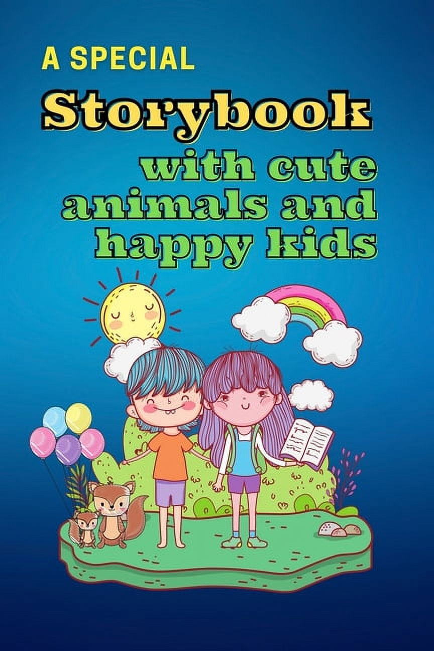 A Special Storybook with Cute Animals and HAPPY KIDS : Children's Book ...