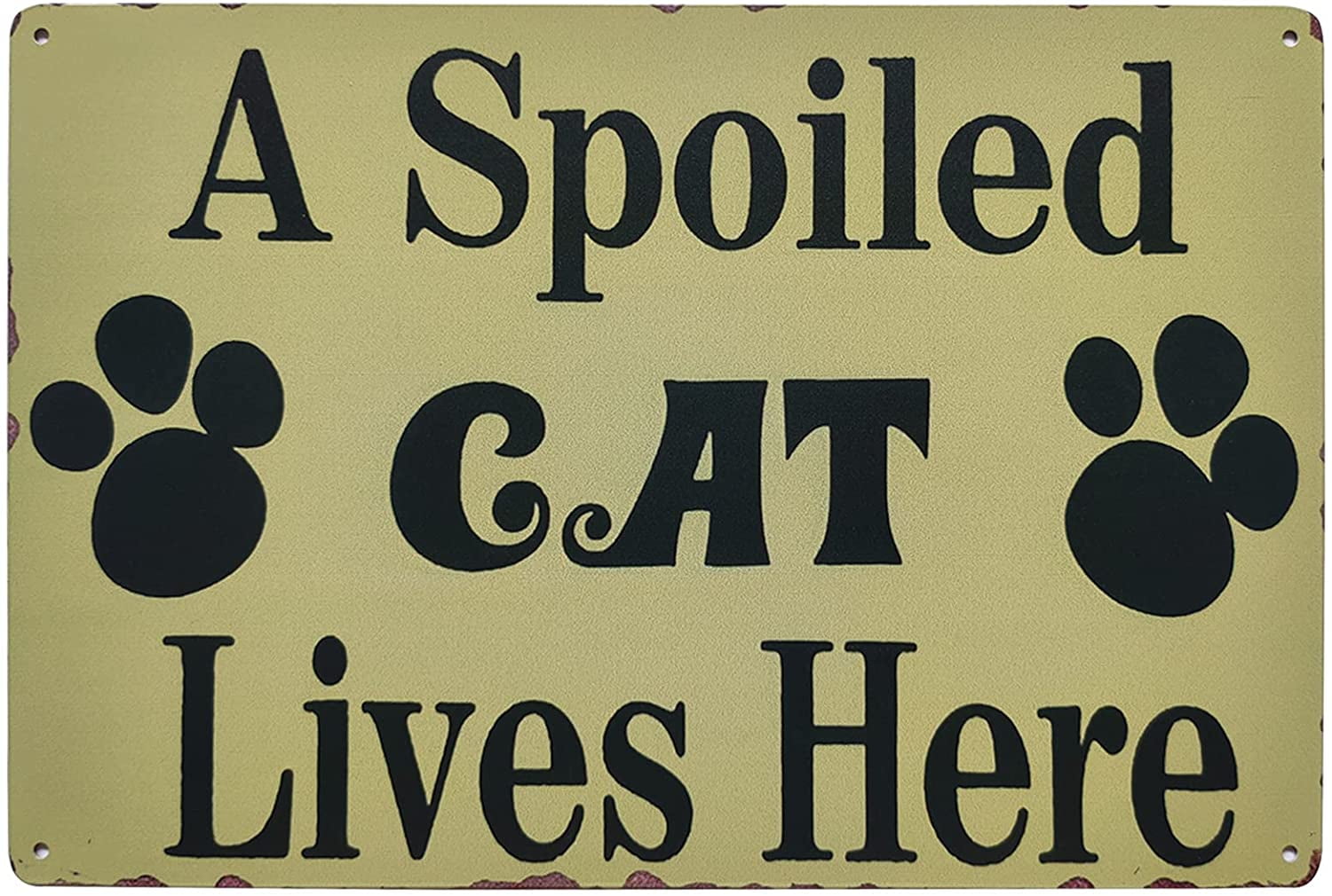 A Spoiled Cat Lives Here Vintage Metal Tin Signs Novelty Cat Sign ...