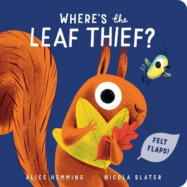 A Squirrel & Bird Book Where's the Leaf Thief?, (Board Book) - Walmart.com