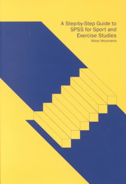 Pre-Owned A Step-by-Step Guide to SPSS for Sport and Exercise Studies, (Paperback) - Walmart.com