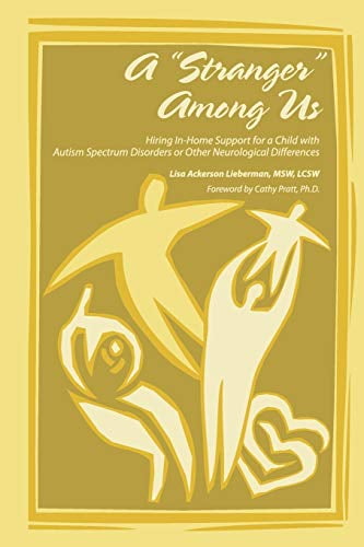 Pre-Owned A Stranger Among Us: Hiring In-Home Support for a Child with ...