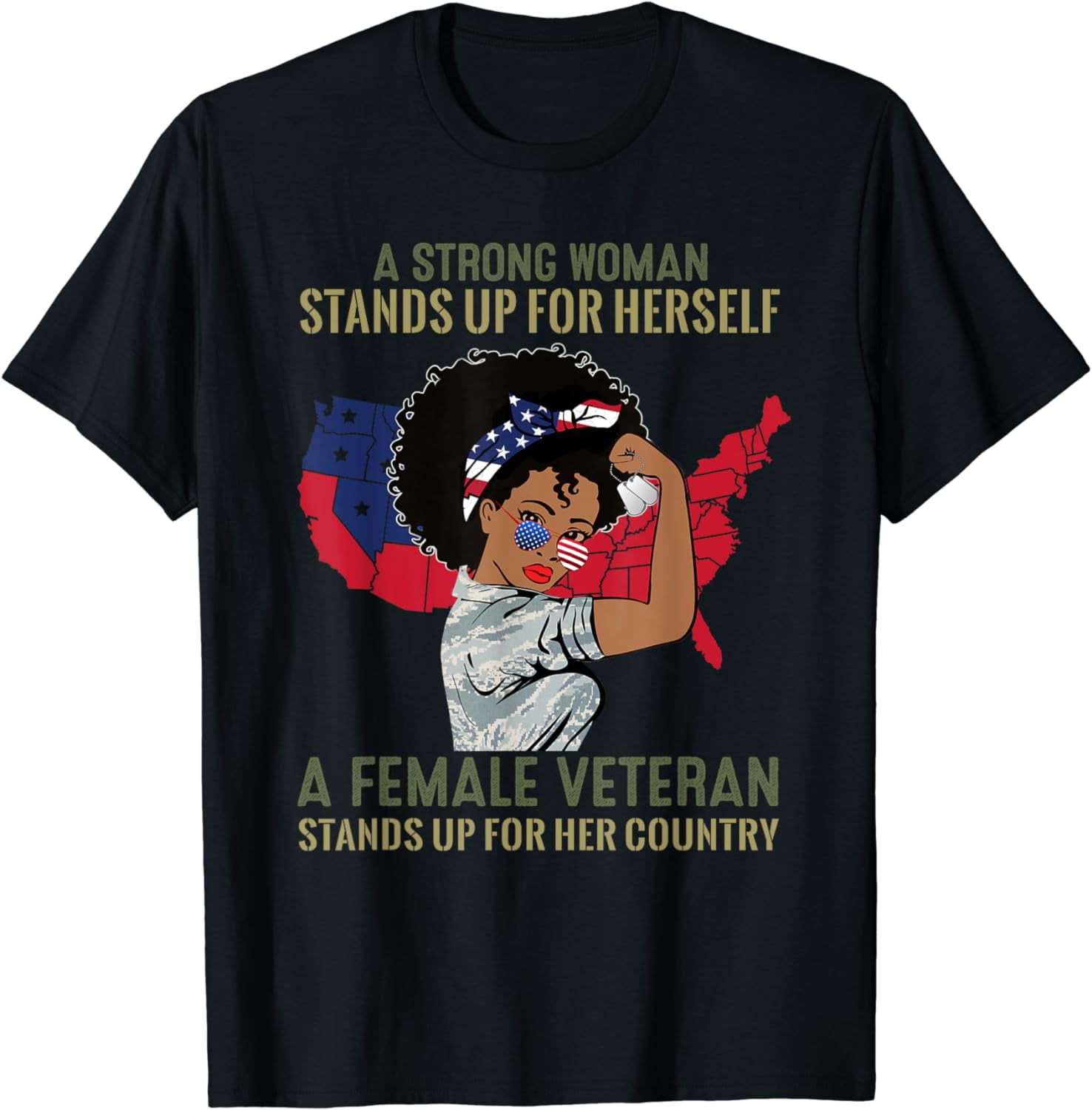 A Strong Woman Stands Up For Herself A Female Veteran T-Shirt - Walmart.com