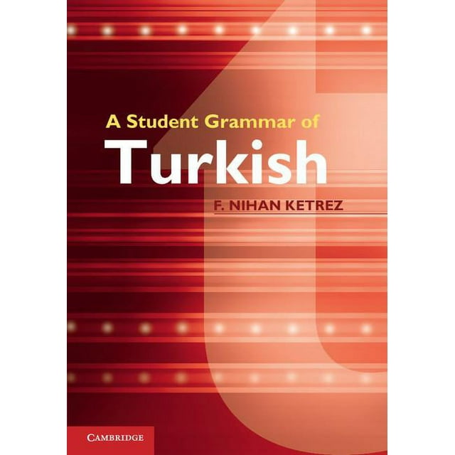A Student Grammar of Turkish, (Paperback) - Walmart.com