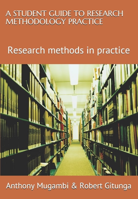 A Student Guide to Research Methodology Practice: Research Methods in ...