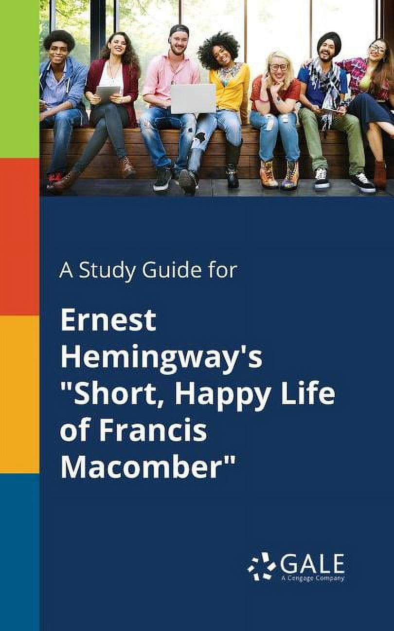 A Study Guide for Ernest Hemingway's "Short, Happy Life of Francis ...