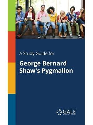 A Study Guide for George Bernard Shaw's Pygmalion - Walmart.com