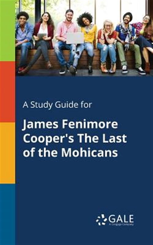 Pre-Owned A Study Guide for James Fenimore Cooper's The Last of the ...