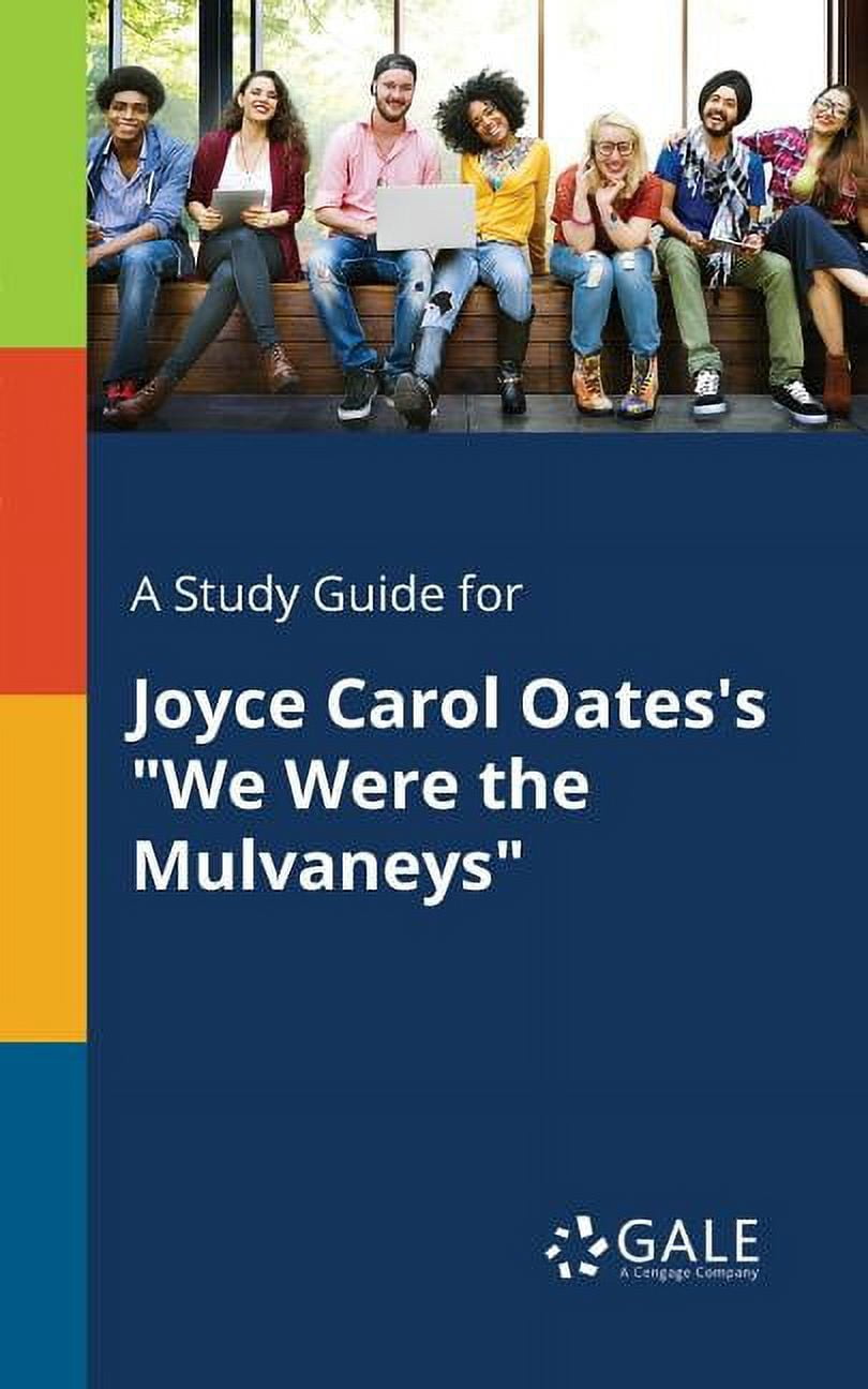 A Study Guide for Joyce Carol Oates's "We Were the Mulvaneys ...