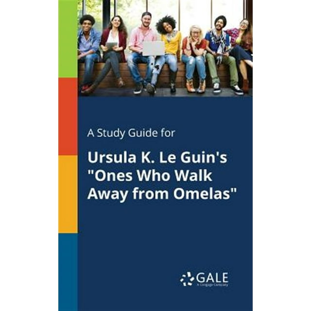 Pre-Owned A Study Guide for Ursula K. Le Guin's "Ones Who Walk Away ...