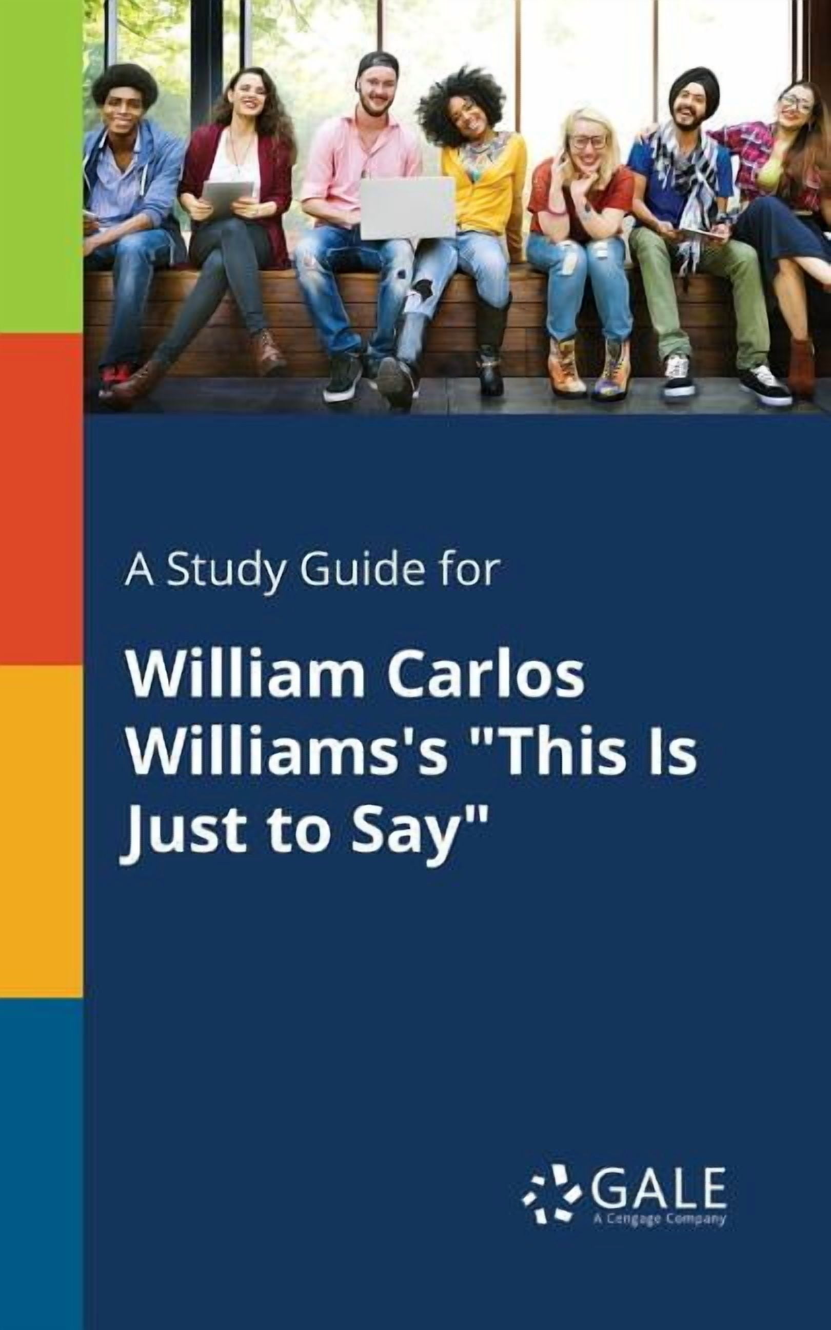 A Study Guide for William Carlos Williams's "This Is Just to Say ...