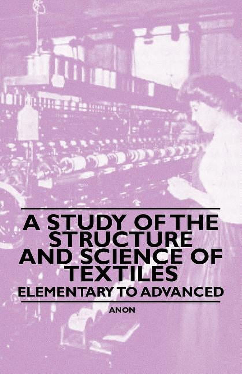 A Study of the Structure and Science of Textiles - Elementary to ...