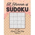 A Summer of Sudoku 16 x 16 Round 1: Very Easy Volume 3: Relaxation ...