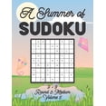 A Summer of Sudoku 9 x 9 Round 3: Medium Volume 5: Relaxation Sudoku ...