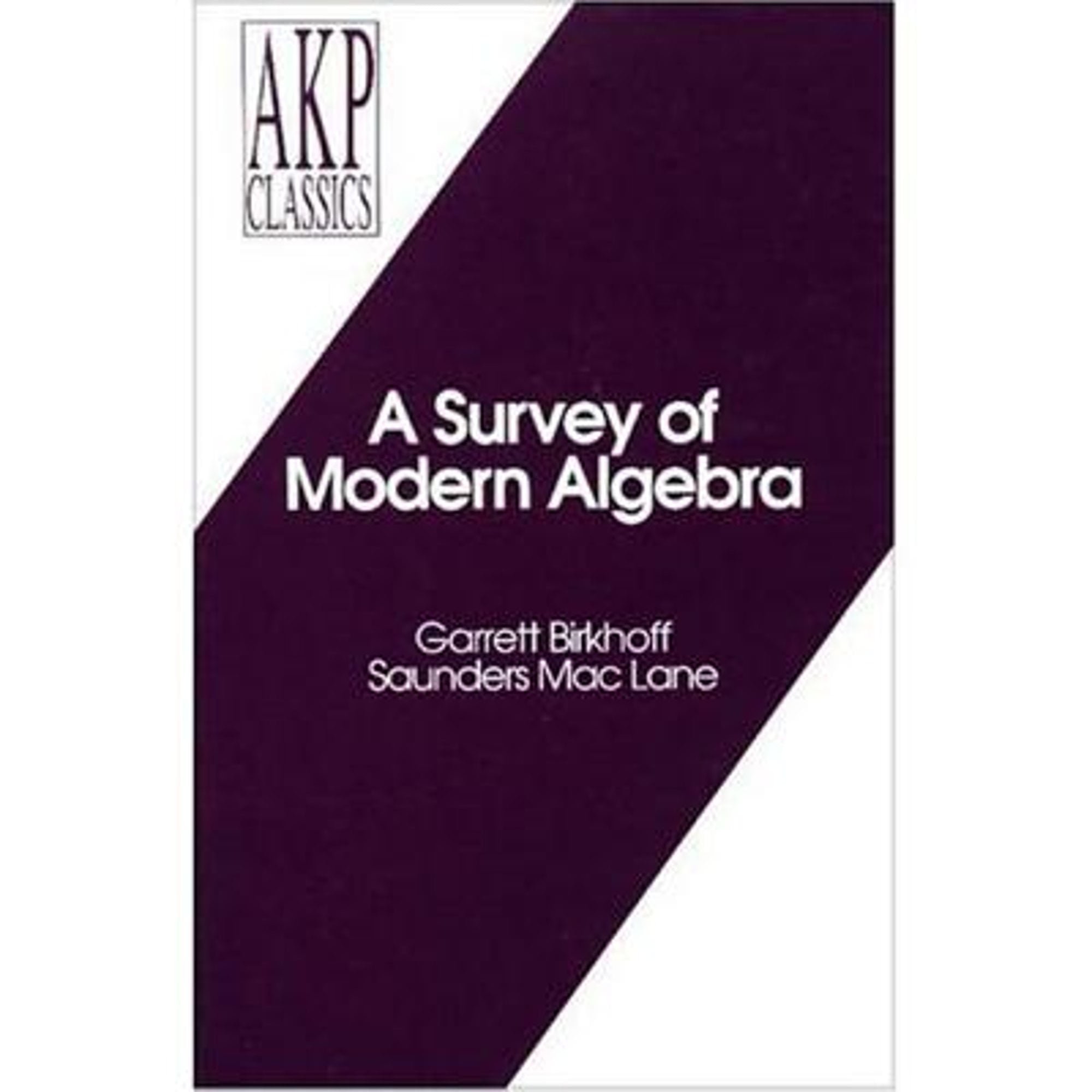 Pre-Owned A Survey of Modern Algebra (Hardcover 9781568810683) by ...