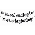 A Sweet Ending to a New Beginning Banner, Black Glitter, Cursive Script ...